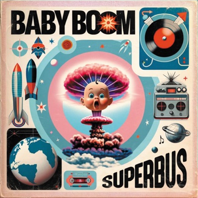 Baby Boom - Superbus MP3 + Paroles Streaming / Téléchargement légal